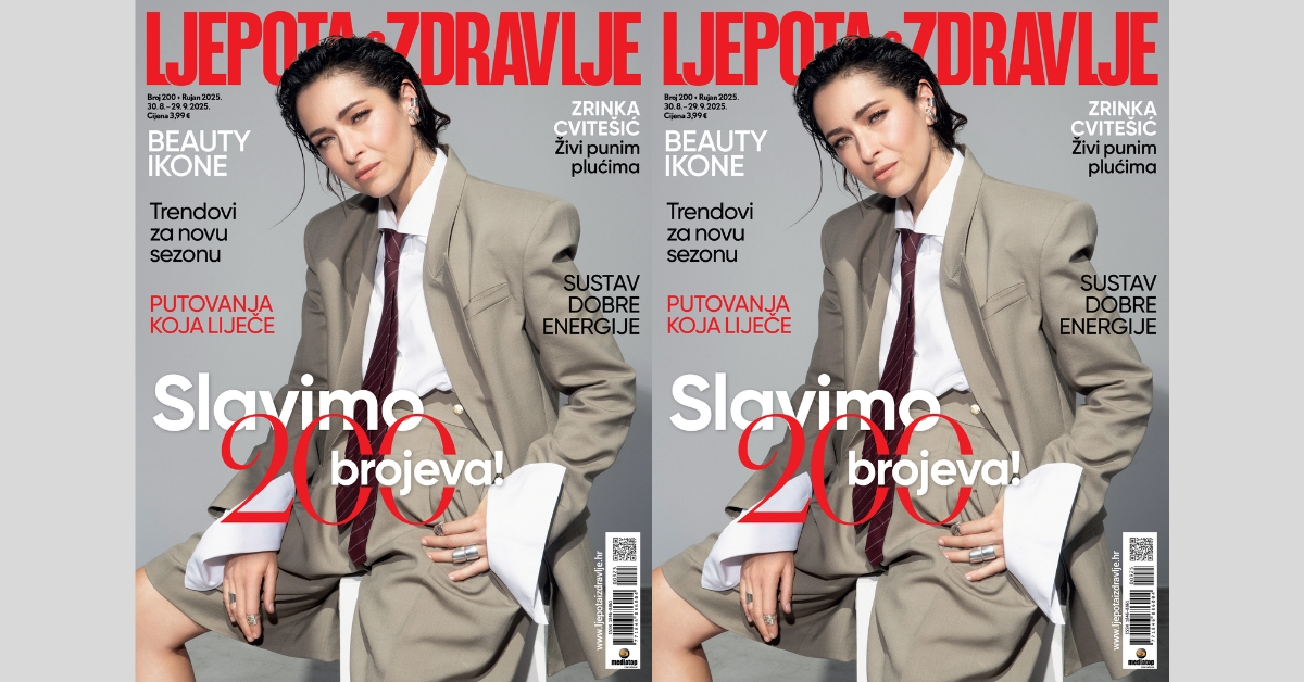Stigao je jubilarni 200. broj časopisa "Ljepota&Zdravlje"